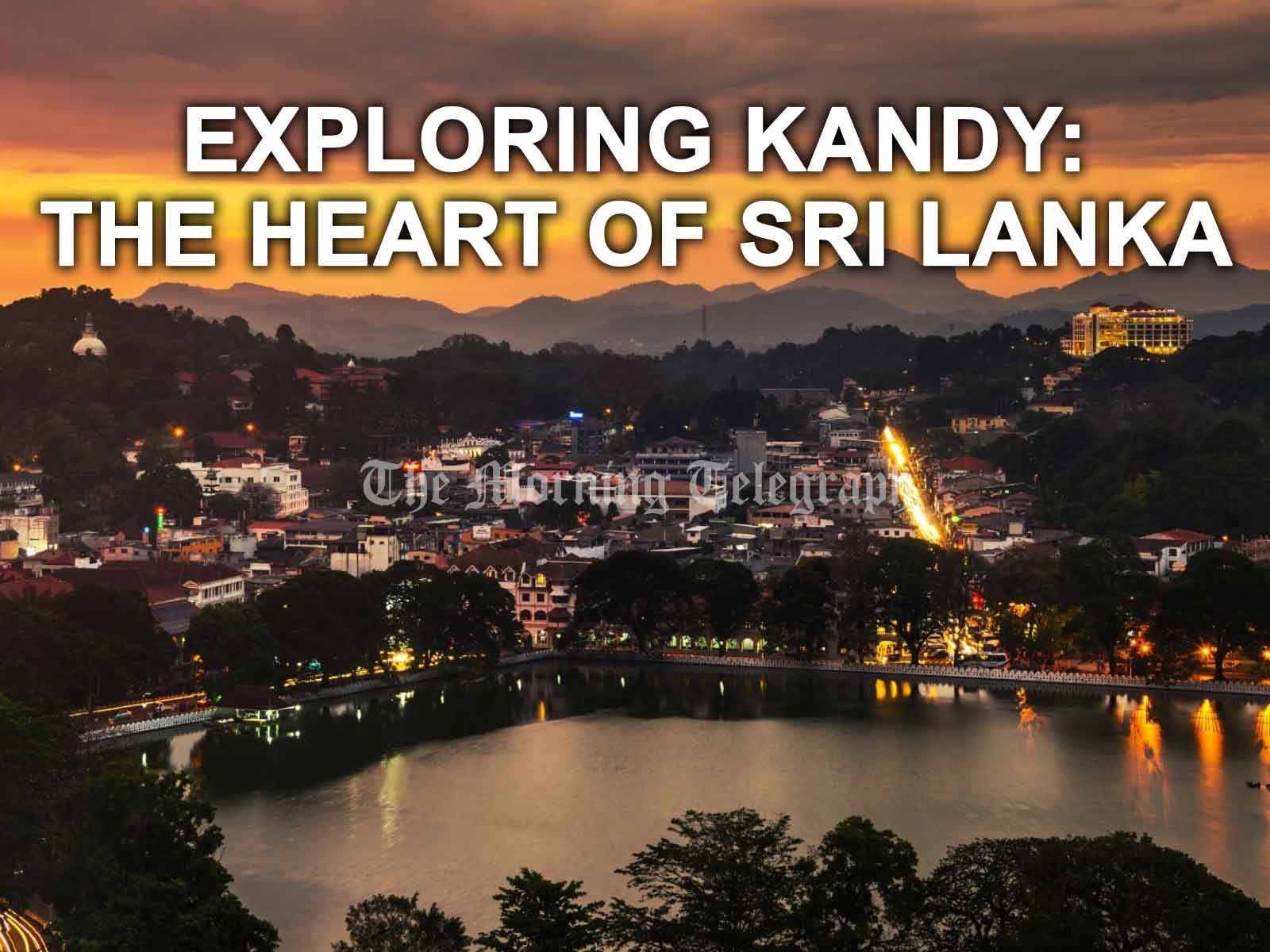 Exploring Kandy: The Heart of Sri Lanka